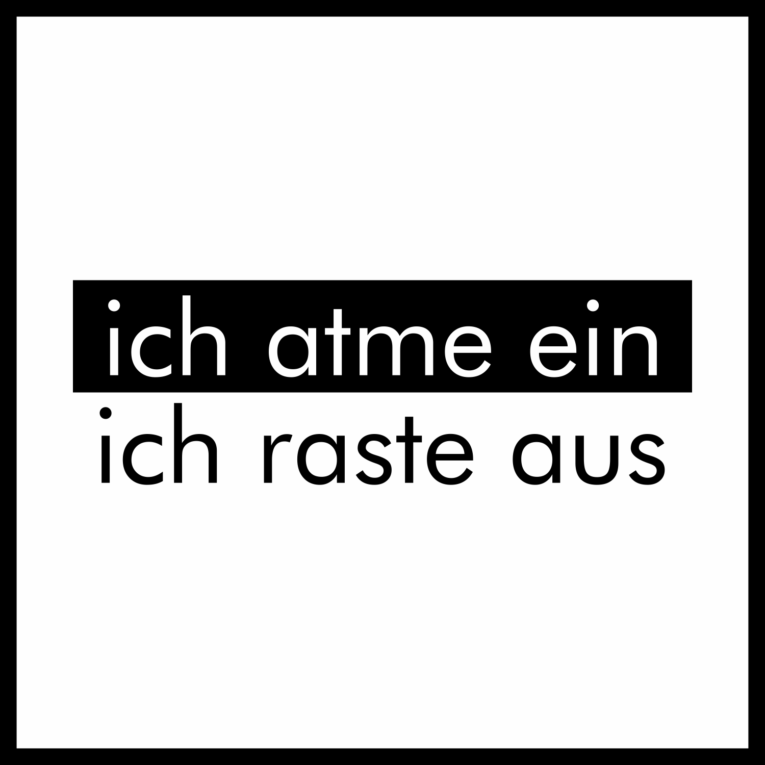 Bio-T-shirt "ich atme ein, ich raste aus" – i-AM print & design